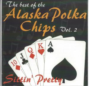 Alaska Polka Chips The Best Of Vol. 2 - $14.95 : Cy Pfannenstein Music ...